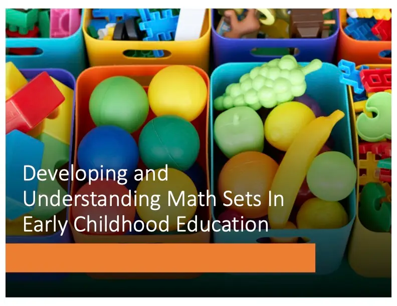Developing and Understanding Math Sets In Early Childhood Education ...