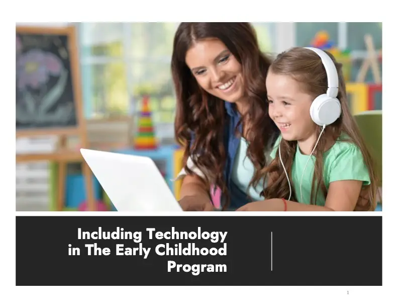 Including Technology in The Early Childhood Program - The Child Care ...