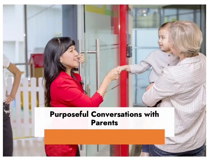 Purposeful Conversations With Parents - The Child Care Company